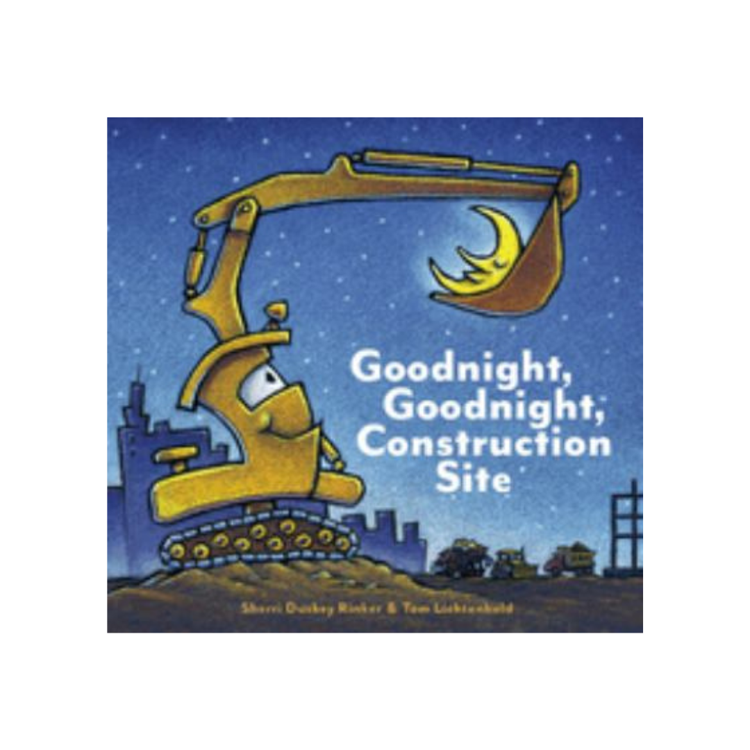 Goodnight Goodnight Construction Site — Snapdoodle Toys & Games